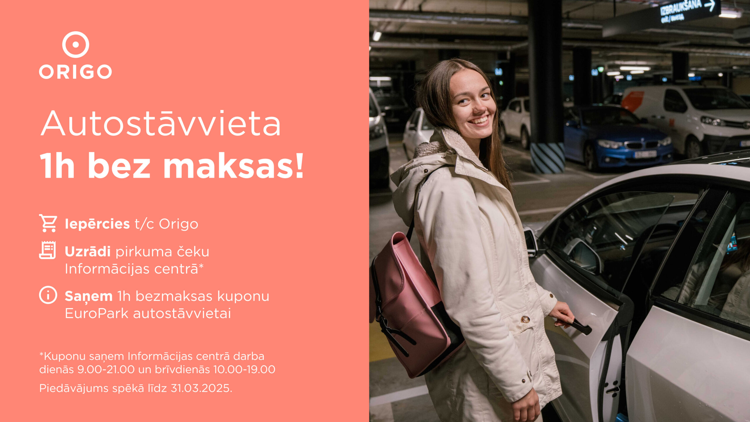 Iepērkoties t/c “Origo”, viena stunda autostāvvietā bez maksas - T/c Origo